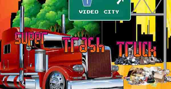 Super Trash Truck